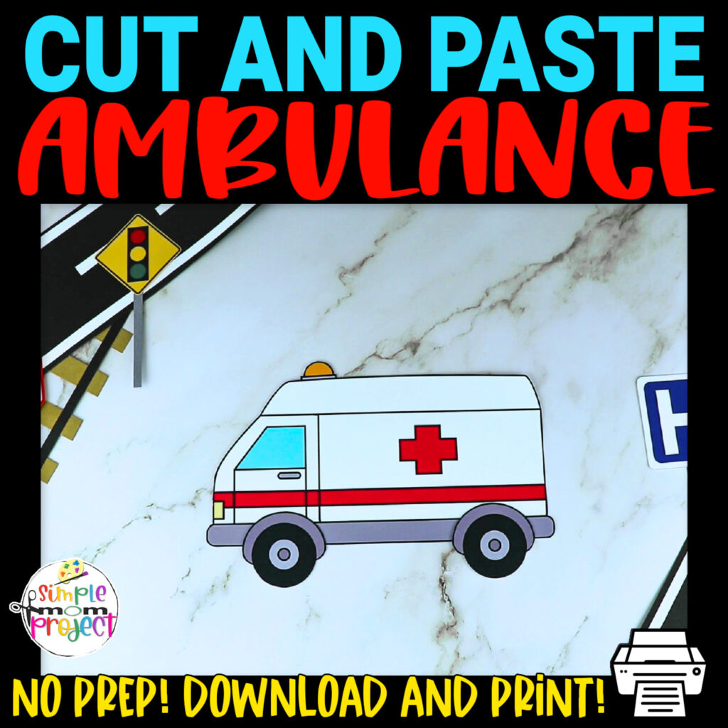 Ambulance Cut and Paste Craft - Simple Mom Project Store