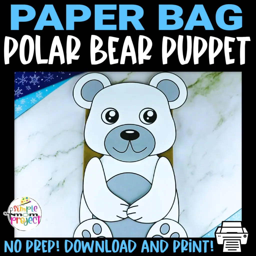 Polar Bear Paper Bag Puppet Craft Printable Template – Simple Mom ...
