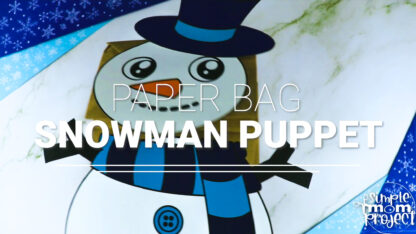 Snowman Paper Bag Puppet Craft Template - Simple Mom Project Store